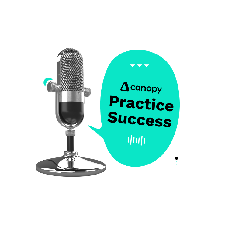 Practice Success Podcast | Canopy